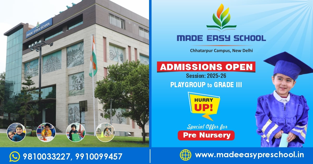 MADE EASY SCHOOL: School Admission in Delhi - Pre Nursery to Grade 3rd